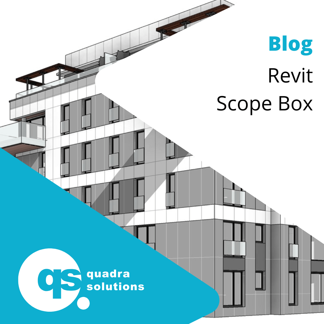 Revit Scope Box Quadra Solutions